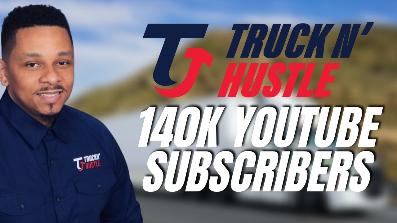 Building Truck N Hustle to 140K YouTube Subscribers