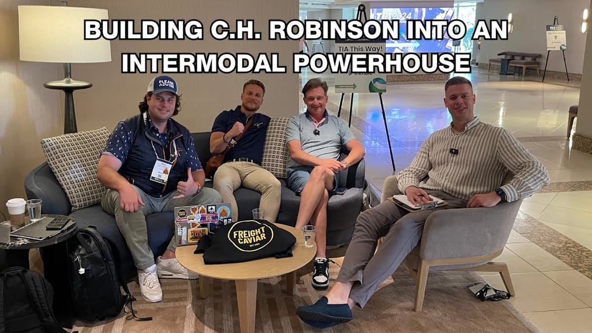 The FreightCaviar Podcast: Building C.H. Robinson into an Intermodal ...