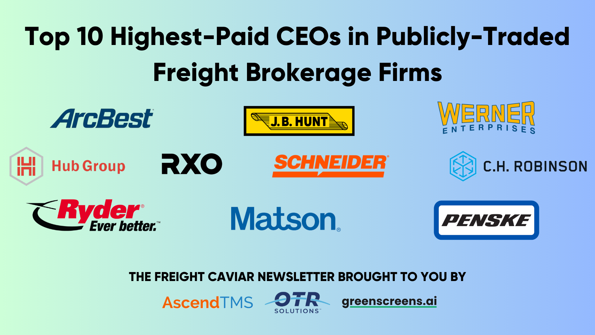 💵 Top 10 Highest-Paid CEOs in Freight Brokerage
